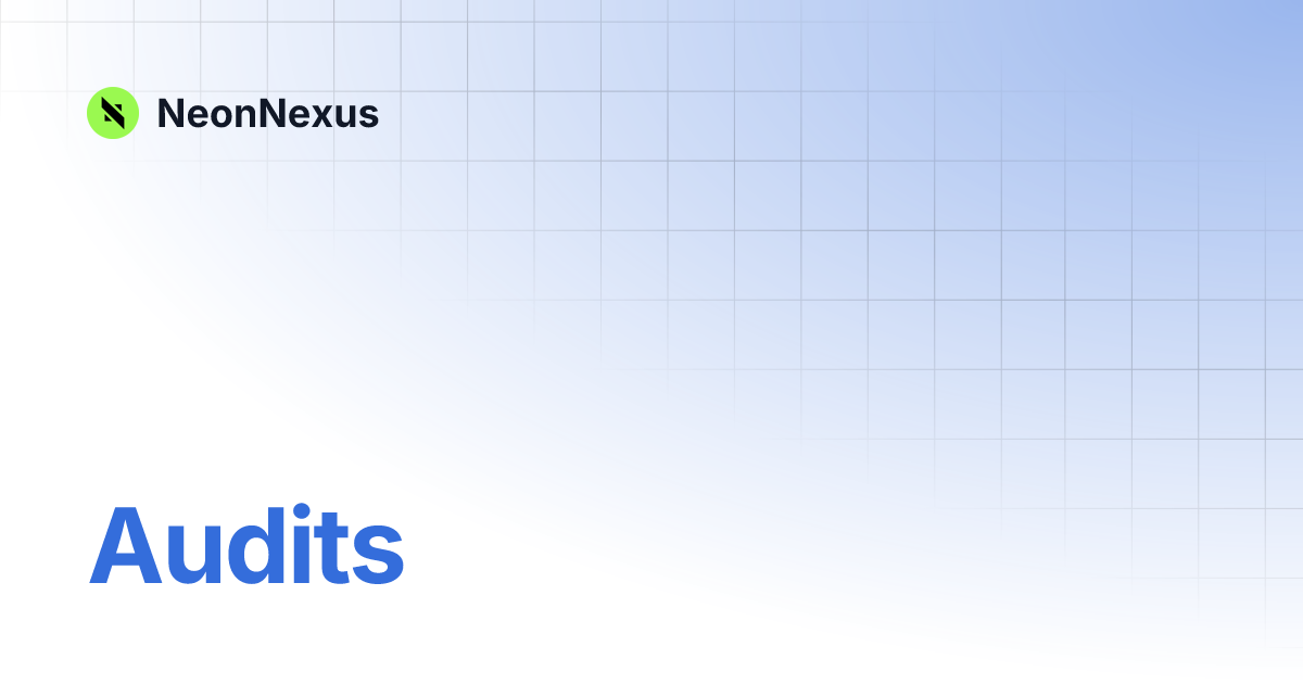 Audits | NeonNexus